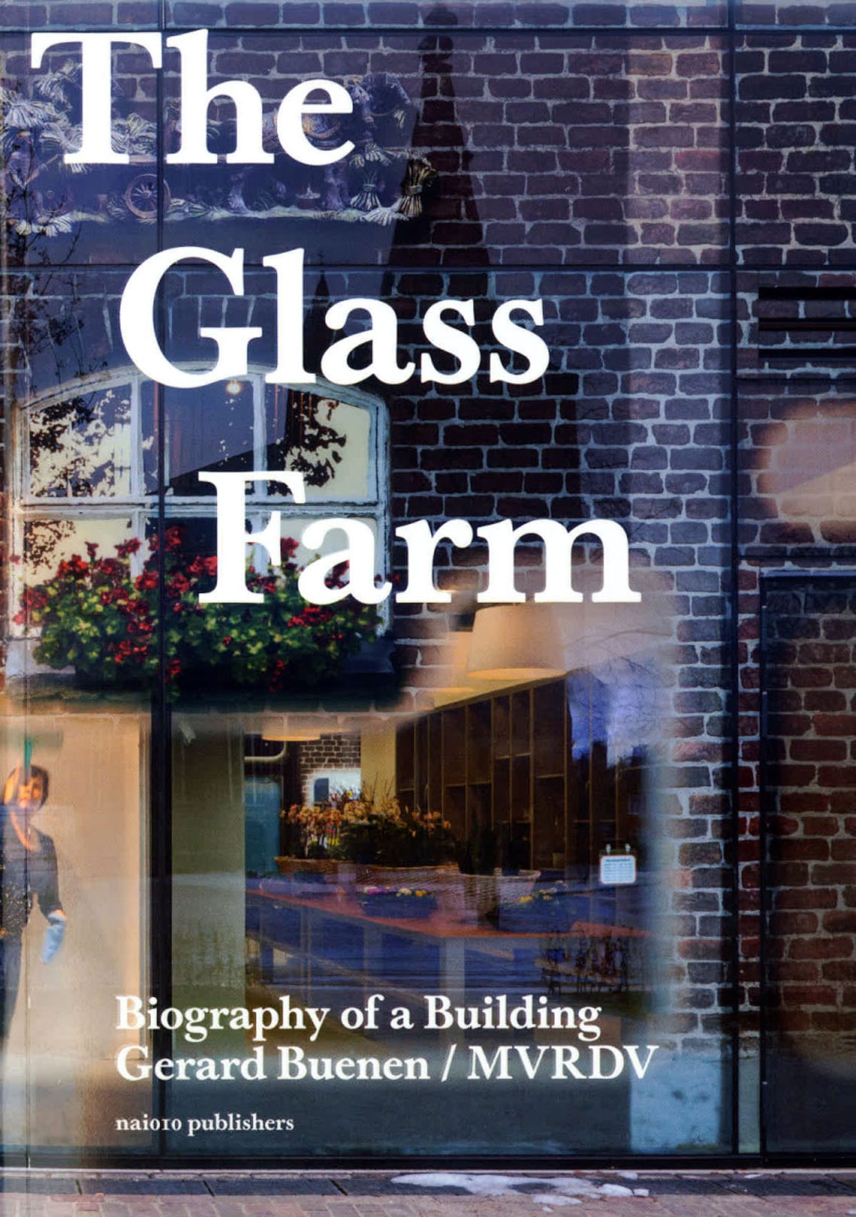 MVRDV - Written Biography of Glass Farm Schijndel: 33 years ...